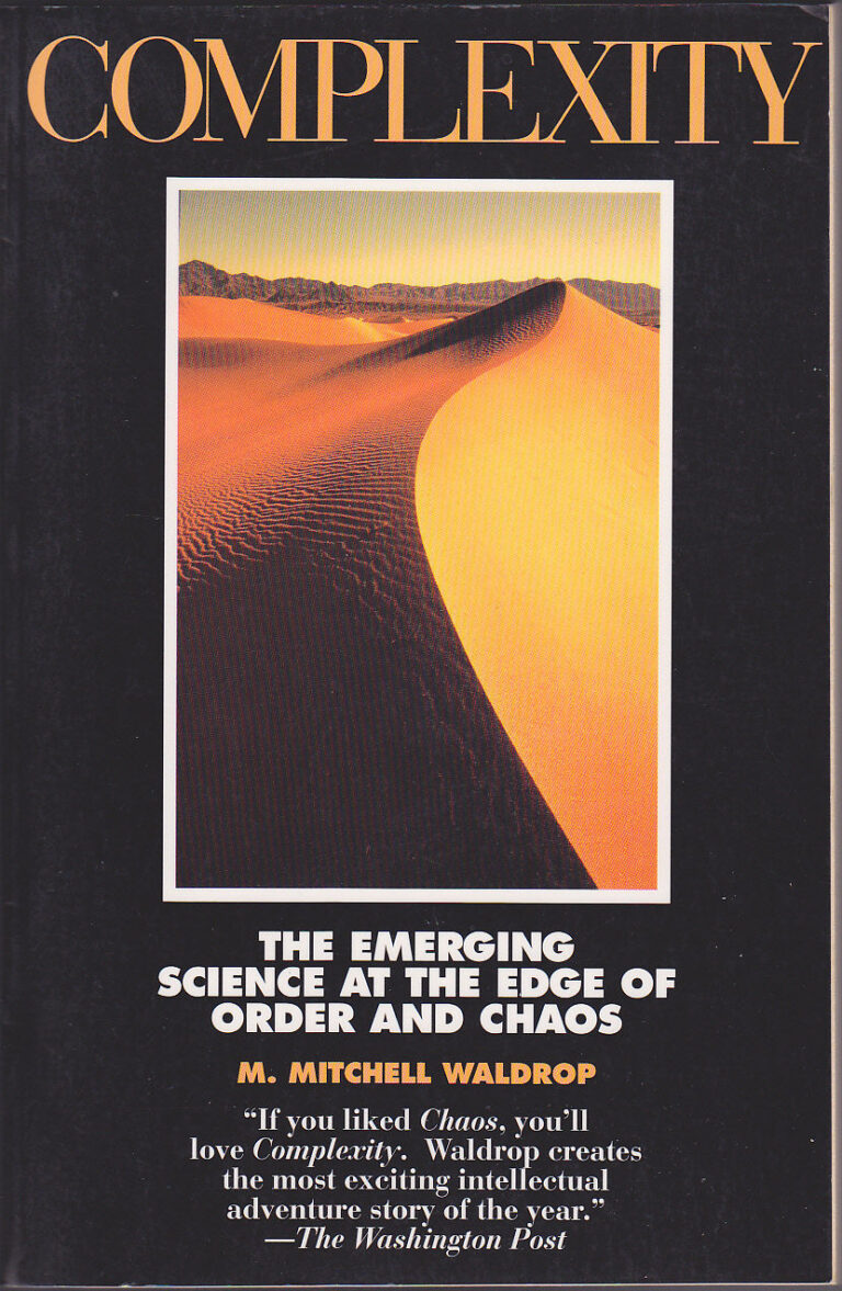 Notes on Complexity – The Emerging Science at the Edge of Order and ...